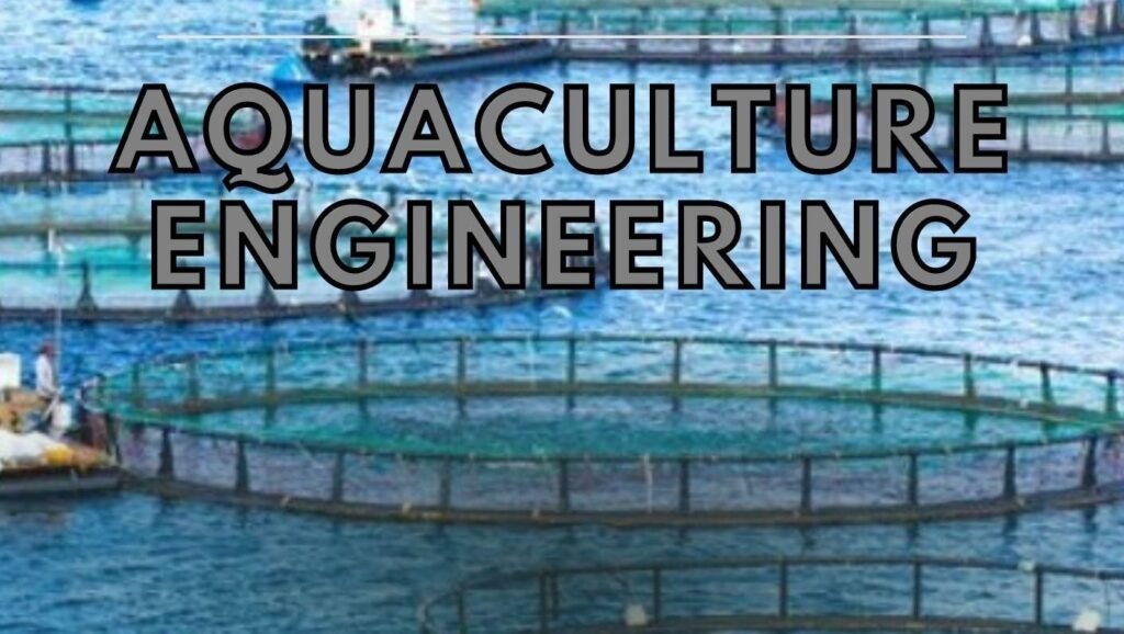 Aquaculture Engineering | B.F.Sc.(Fisheries Science) | PDF Free Download - AgriMoon