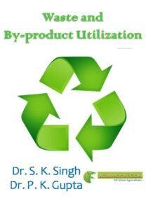 Waste and By-Product Utilization PDF Book - AgriMoon
